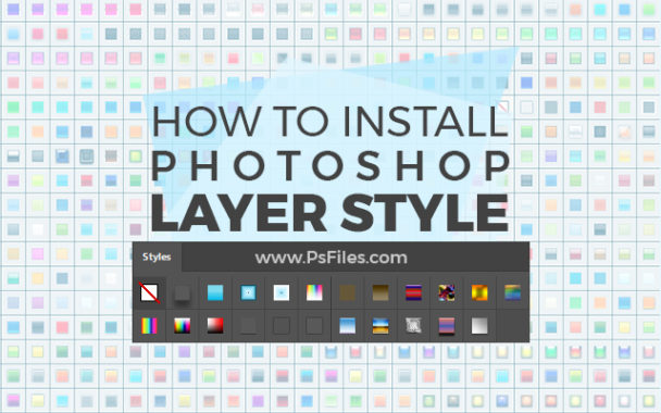 How to Install Ps Layer Styles - PsFiles